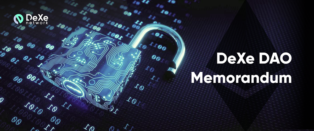 DeXe DAO Memorandum. Born and raised through the digital… | by DeXe ...