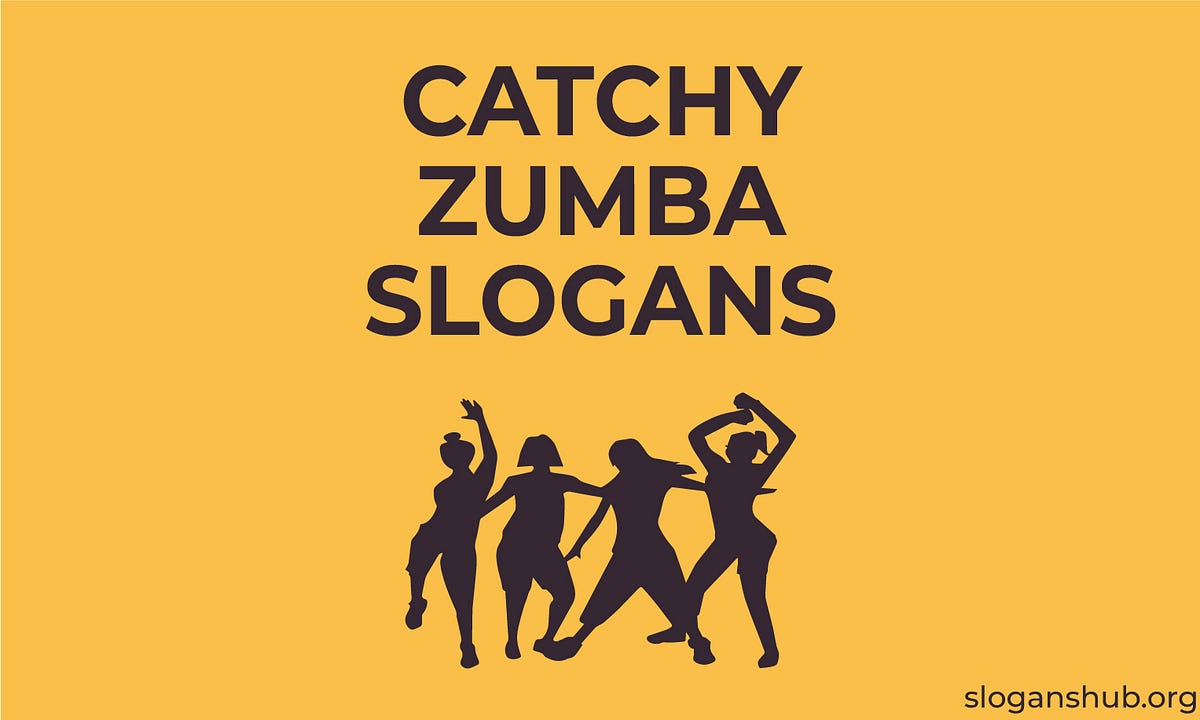 Best Zumba Slogans - Jacob Murphy - Medium