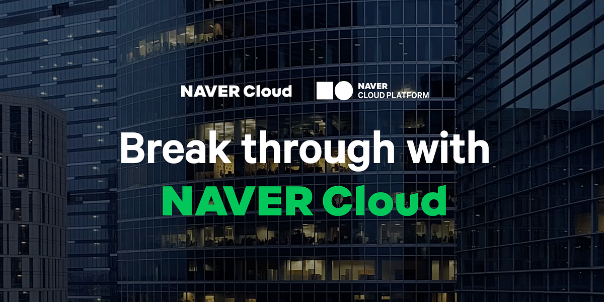 Introducing NAVER Cloud!. Hello, this is NAVER Cloud Platform on… | by NAVER Cloud | NAVER Cloud ...
