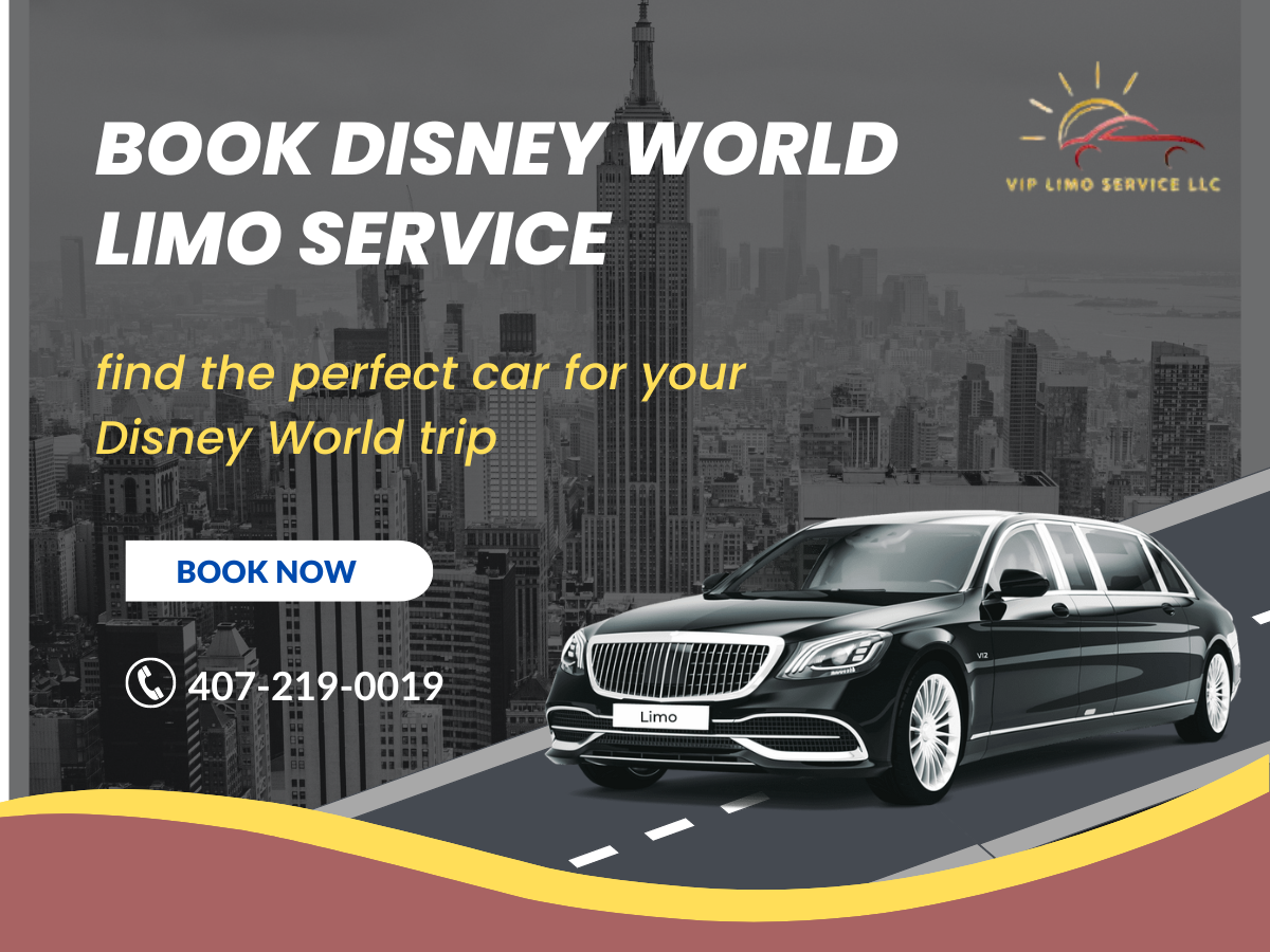 Book Disney World Limo Service in Orlando,FL - VIP Limo Service LLC ...