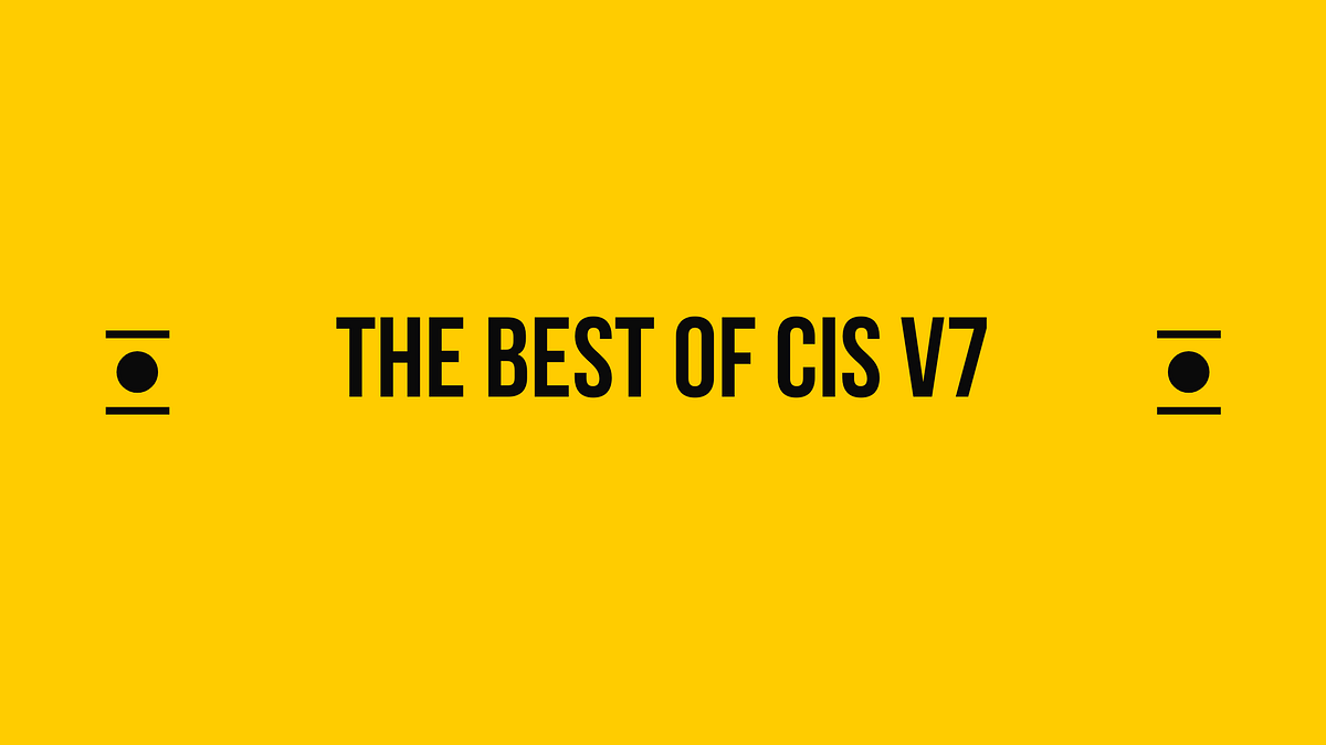 The Best of CIS v7. Always been a fan of the Center for… | by Alagen ...