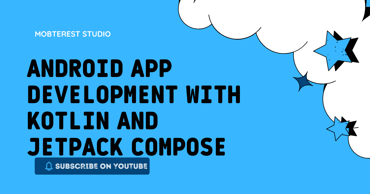 Beginner’s Guide to Android App Development with Kotlin and Jetpack ...