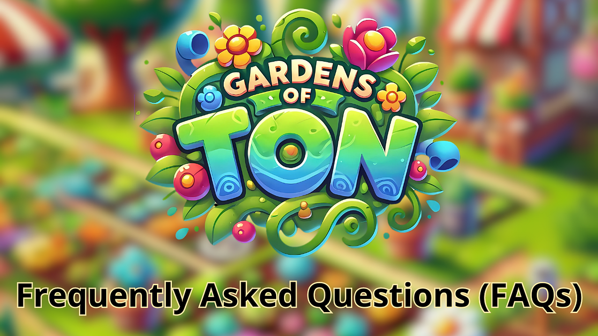 FAQS | Gardens of Ton. Gardener, we have prepared for you a… | by ...