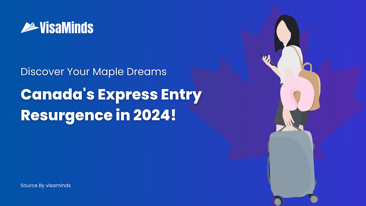 Canada’s Express Entry Resurgence in 2023: Your Maple Dreams Await! | by Brittni Schroeder | Medium