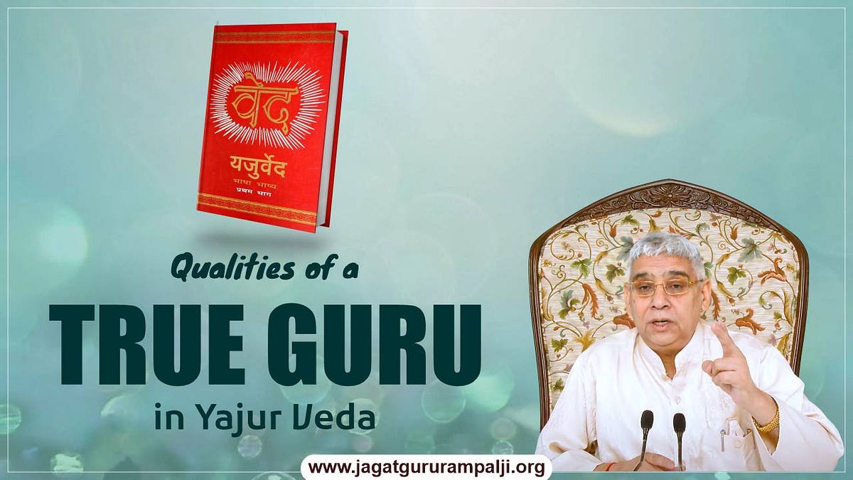 Traits of a True Guru - Yajur Ved | by Spiritual Candle | Medium