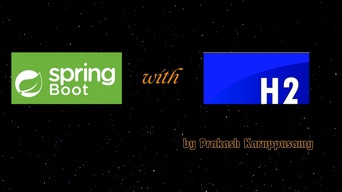 SpringBoot CRUD Operations with H2 In Memory Database | by Prakash Karuppusamy | Medium