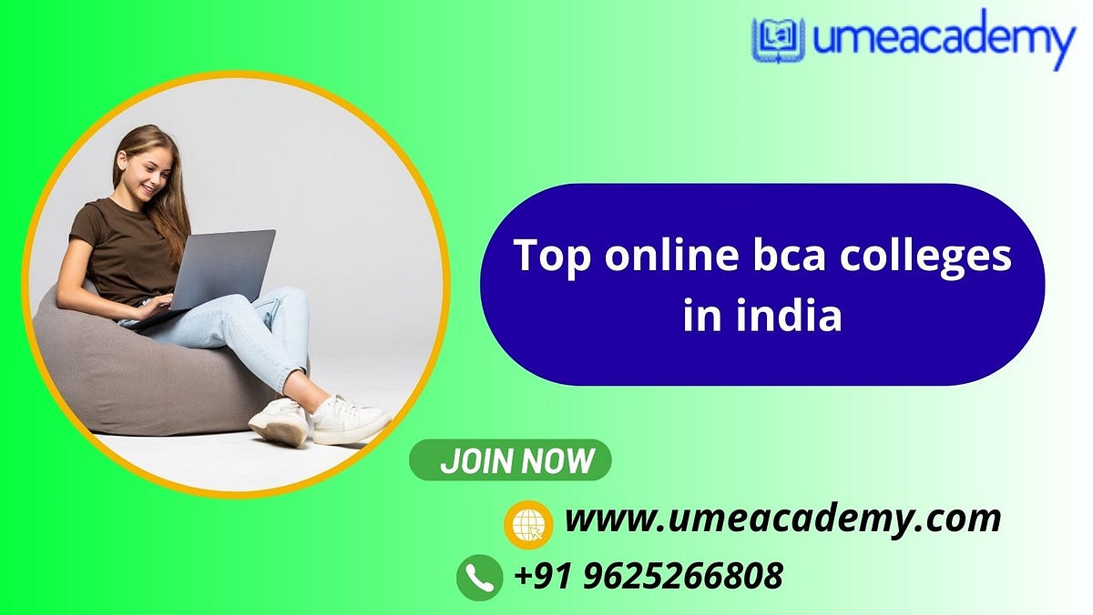 Top online BCA Colleges in india| Umeacademy | by Ume | Oct, 2023 | Medium