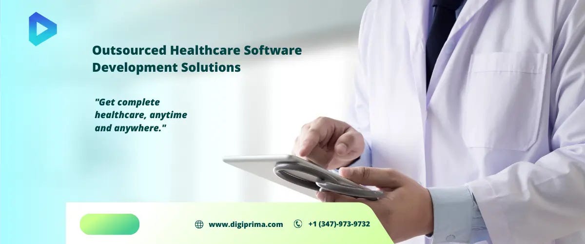 Healthcare Software Development Outsourcing Services | by Digiprima ...