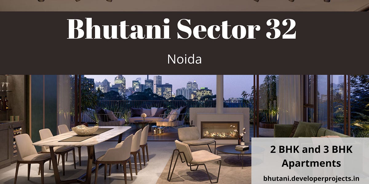 Bhutani Sector 32 Noida — Looking For A Bigger Place | by anjali saini ...