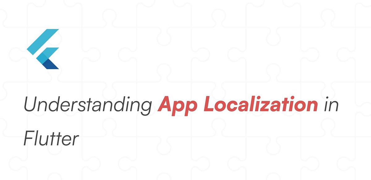 Understanding App Localization In Flutter By Caleb Jesusegun Medium