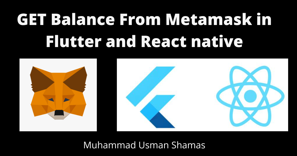 How to read the balance from Metamask in Flutter and another Mobile App | by Muhammad Usman ...