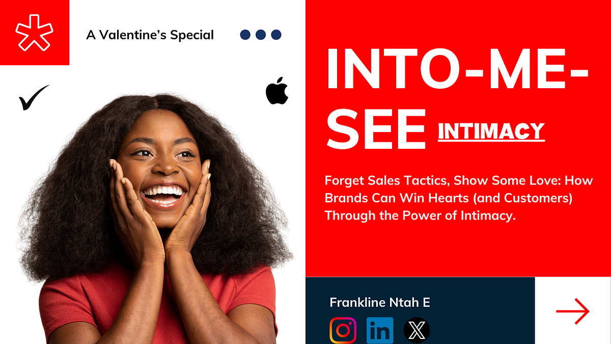 INTO-ME-SEE Forget Sales Tactics, Show Some Love: How Brands Can Win Hearts (and Customers ...