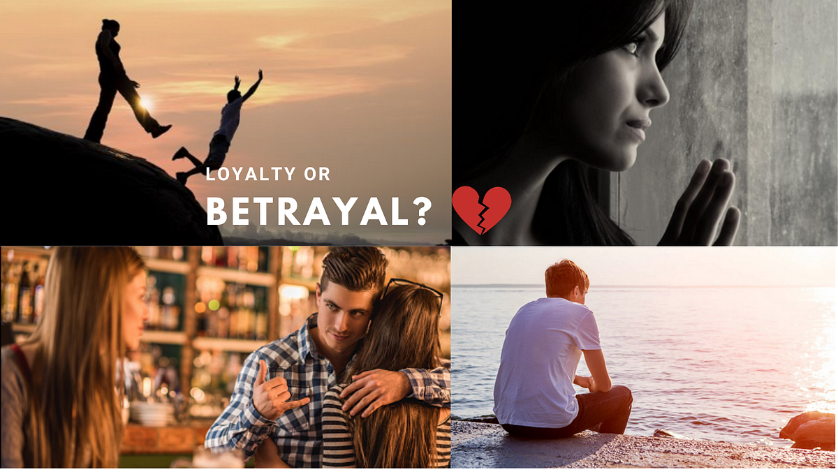 Loyalty or Betrayal? 10 Major Indications That You Should Never Ignore ...