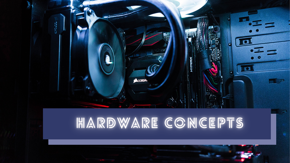 5 Computer Hardware Concepts That Every Programmer Should Know | by Shalitha Suranga | Level Up ...