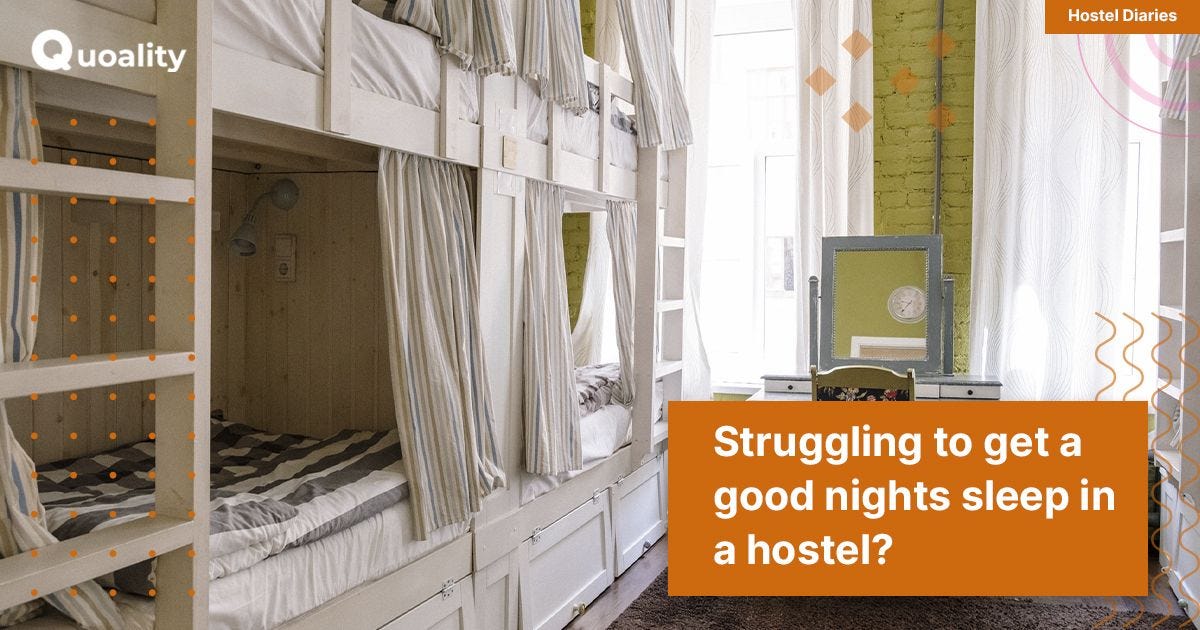 Struggling to get a good night’s sleep in a hostel? | by Ciboni Vaz ...