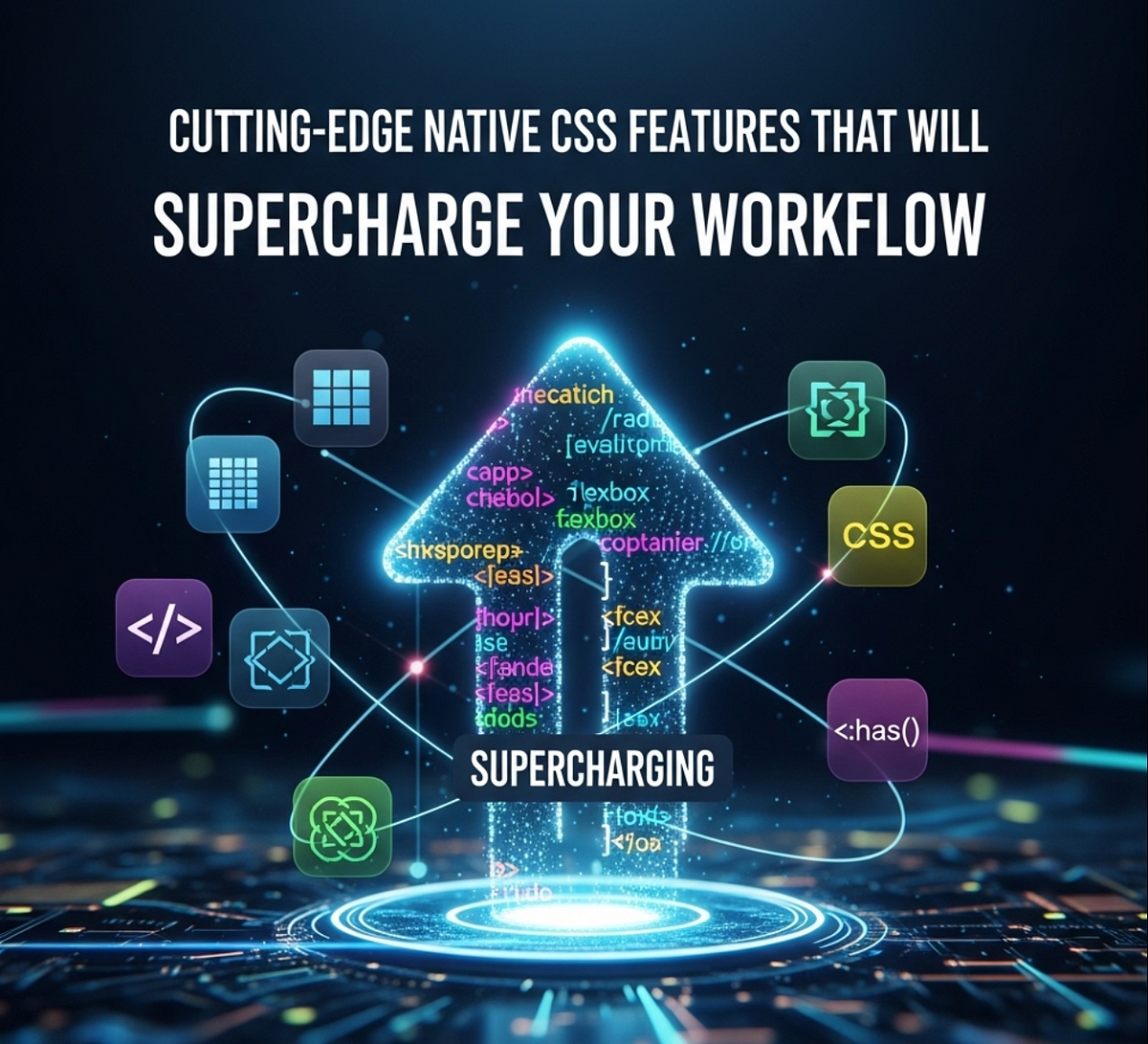 Cutting-Edge Native CSS Features That Will Supercharge Your Workflow ...