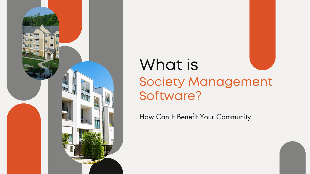 What is Society Management Software and How Can it Benefit Your Community? | by Farahreza | Nerd ...