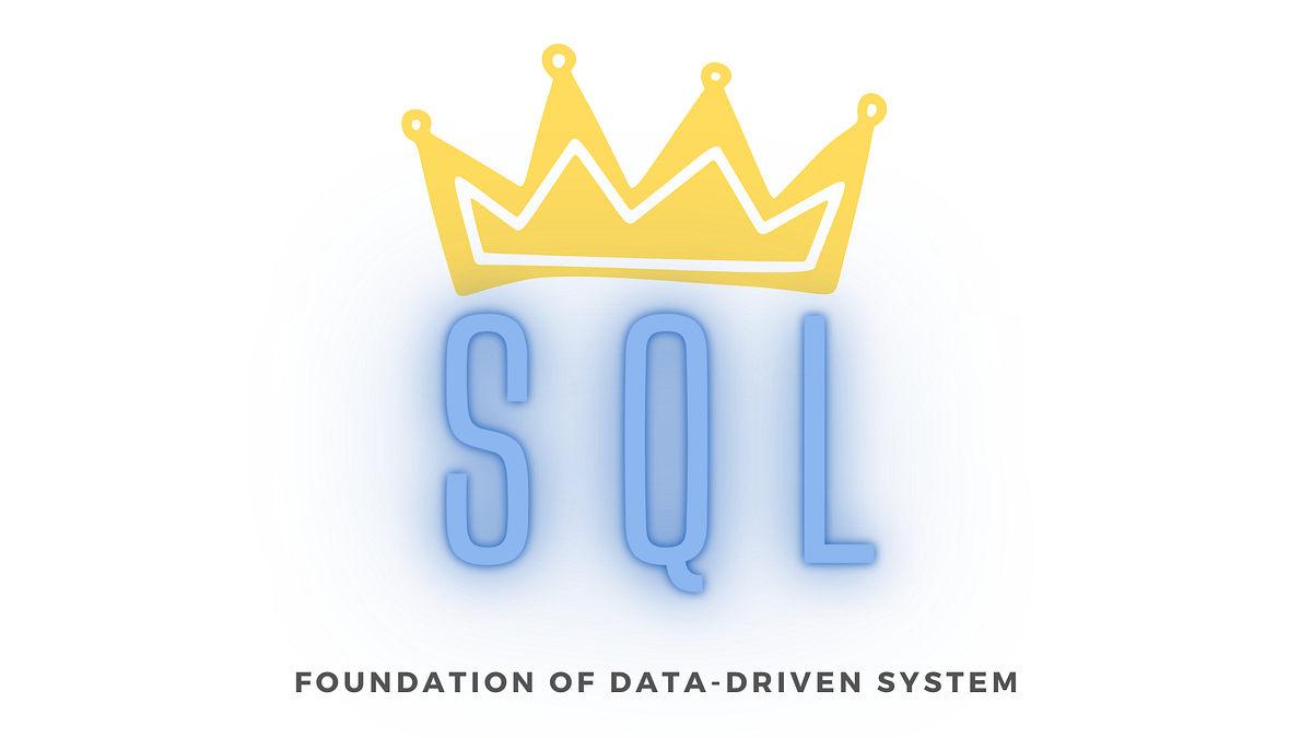SQL : Foundation of Data-Driven System | by Sagar Bhandge | HiDatos ...