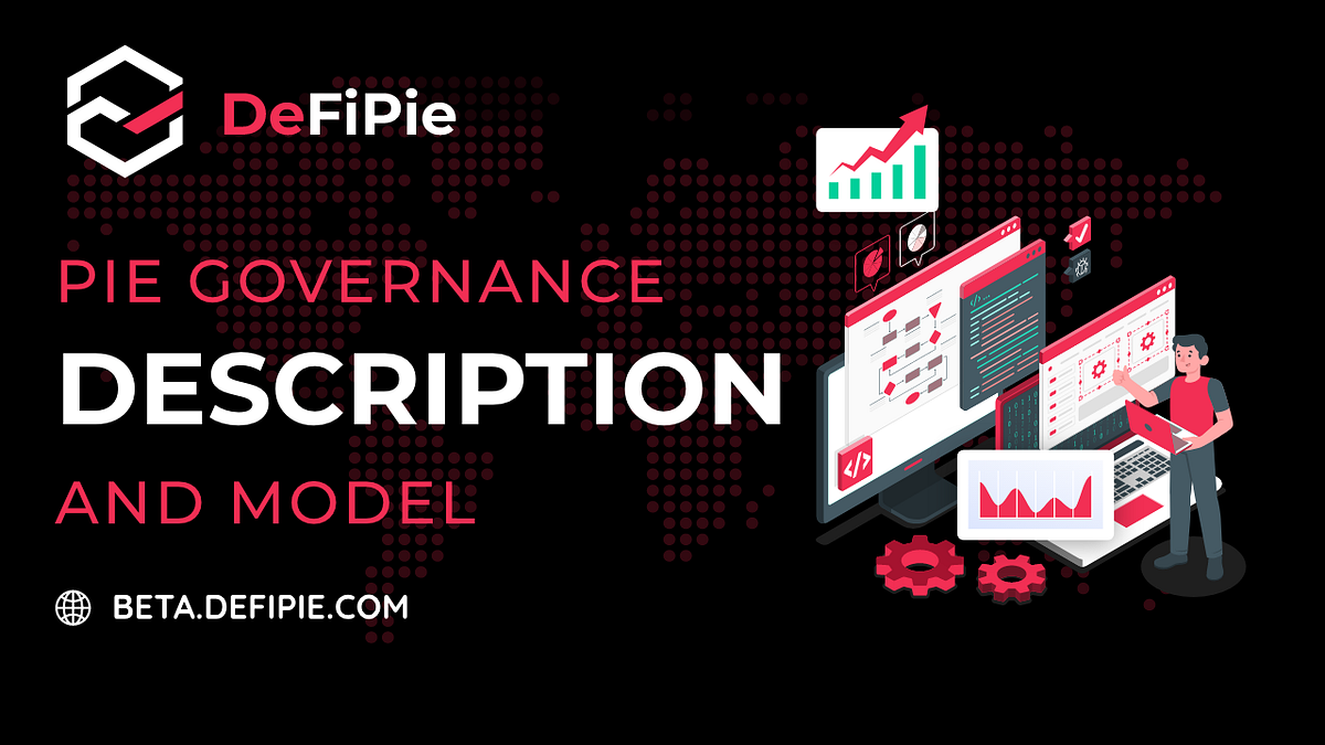 PIE governance description and model | by Aleksei Kopievskii | pieLABS ...