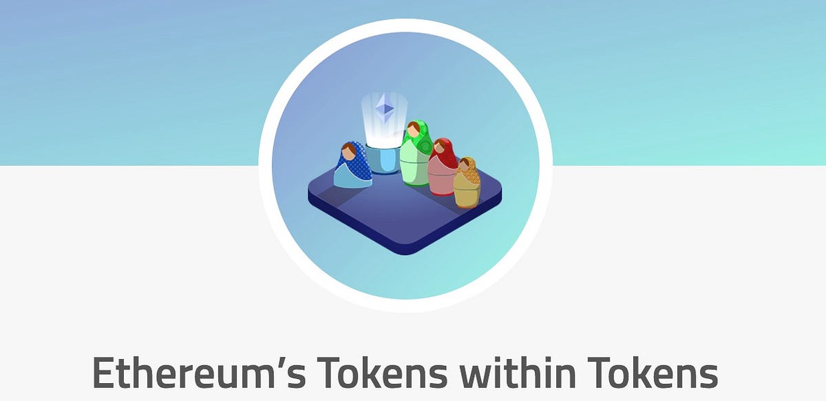 Why Ethereum has so many tokens within tokens | by Matt Hussey | Aysha ...