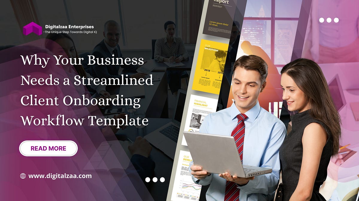 Why Your Business Needs a Streamlined Client Onboarding Workflow ...
