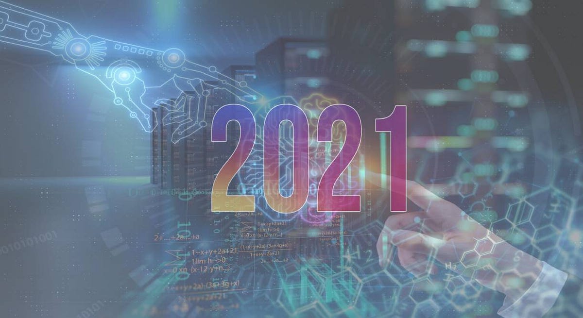 What Does 2021 Hold For Technology? Technology Predictions For 2021 ...