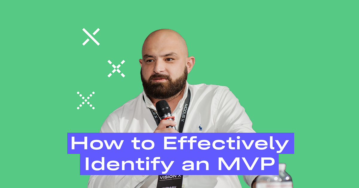 How to Effectively Identify an MVP: Key Criteria and Methodologies | by MODUS X | BLOG X | Jun ...