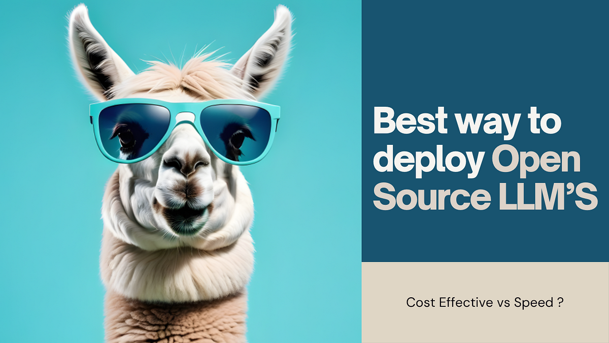 Best way to deploy Open Source LLM Models | by Paras Madan | Medium