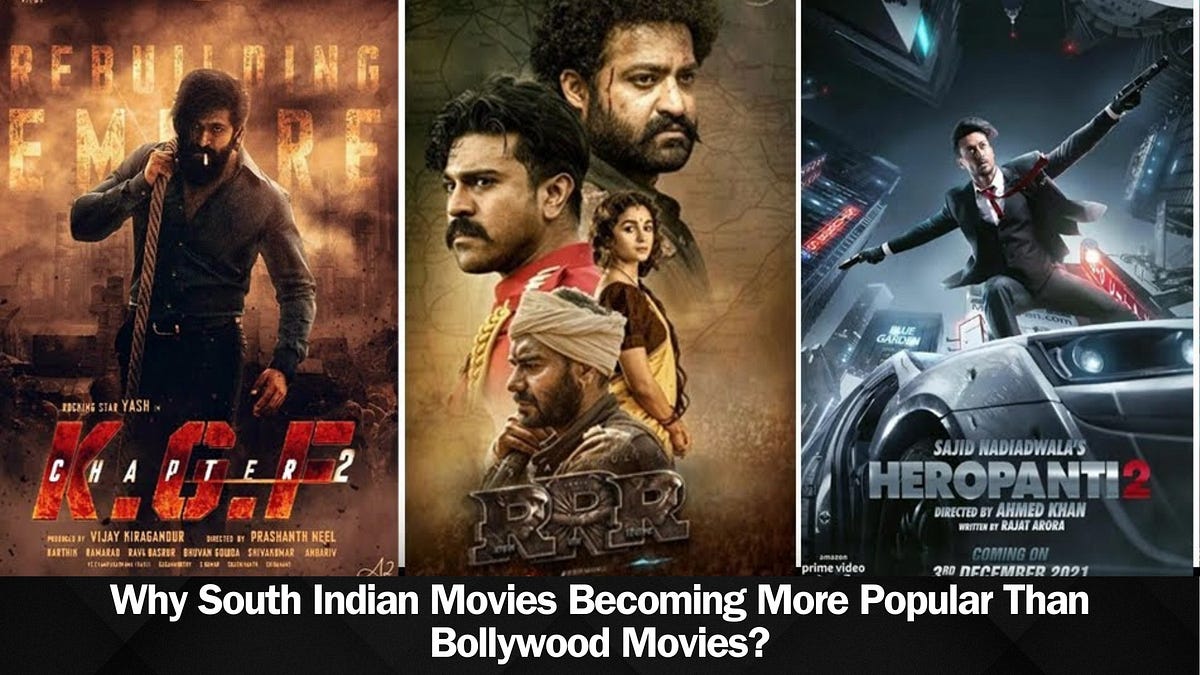 Why South Indian Movies Becoming More Popular Than Bollywood Movies ...