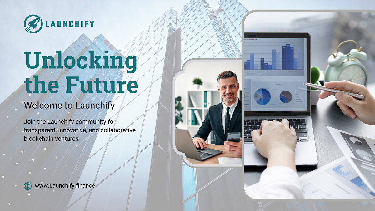 Unlocking the Future of Blockchain with Launchify: Main Products and Future Potential | by ...