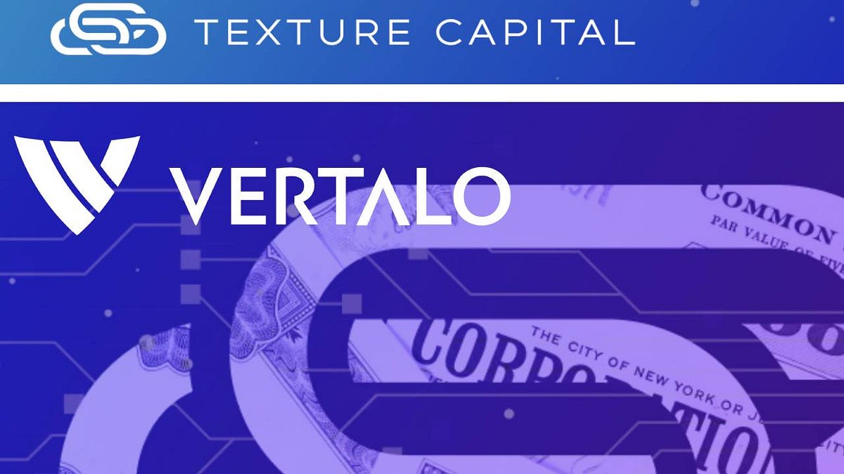 Texture Capital and Vertalo to Expand Digital Securities Ecosystem | by ...