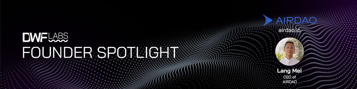 Founders’ Spotlight (AirDAO). This series takes a deep dive into the ...