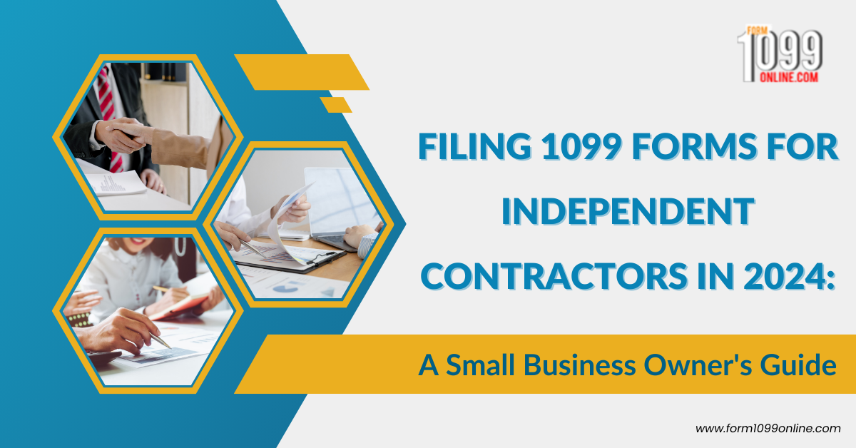 Filing 1099 Forms for Independent Contractors in 2024: A Small Business Owner’s Guide | by ...