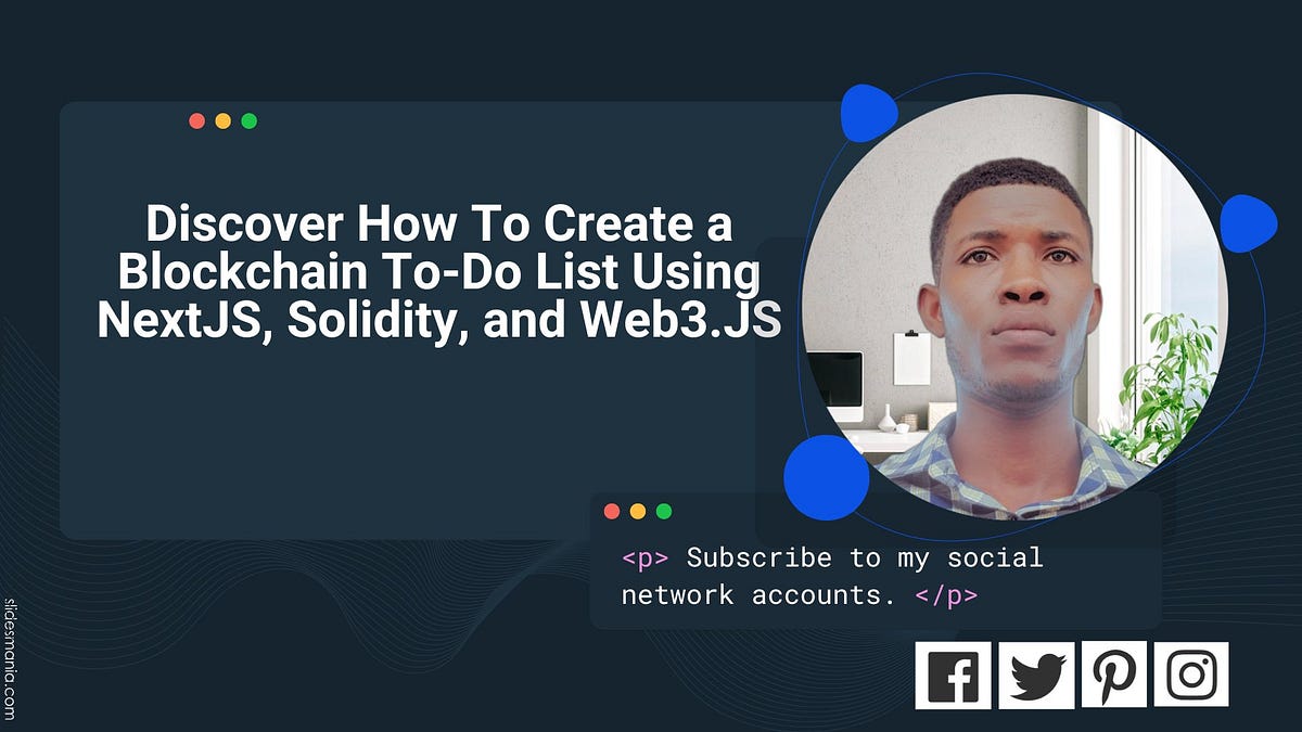 To Do List Blockchain Dapp Avec Nextjs Solidity Web3 Js — Tutoriel Pas à Pas [french] By