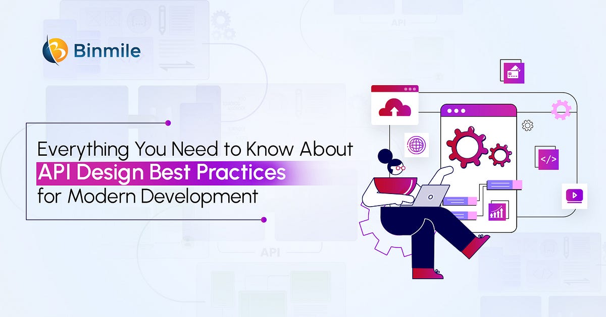 Api Design Best Practices A Comprehensive Guide By Binmile Binmile