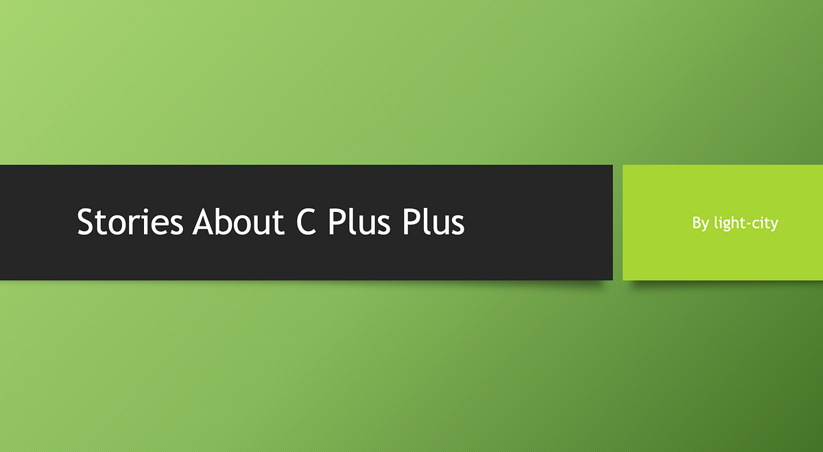 Stories about c plus plus | Medium