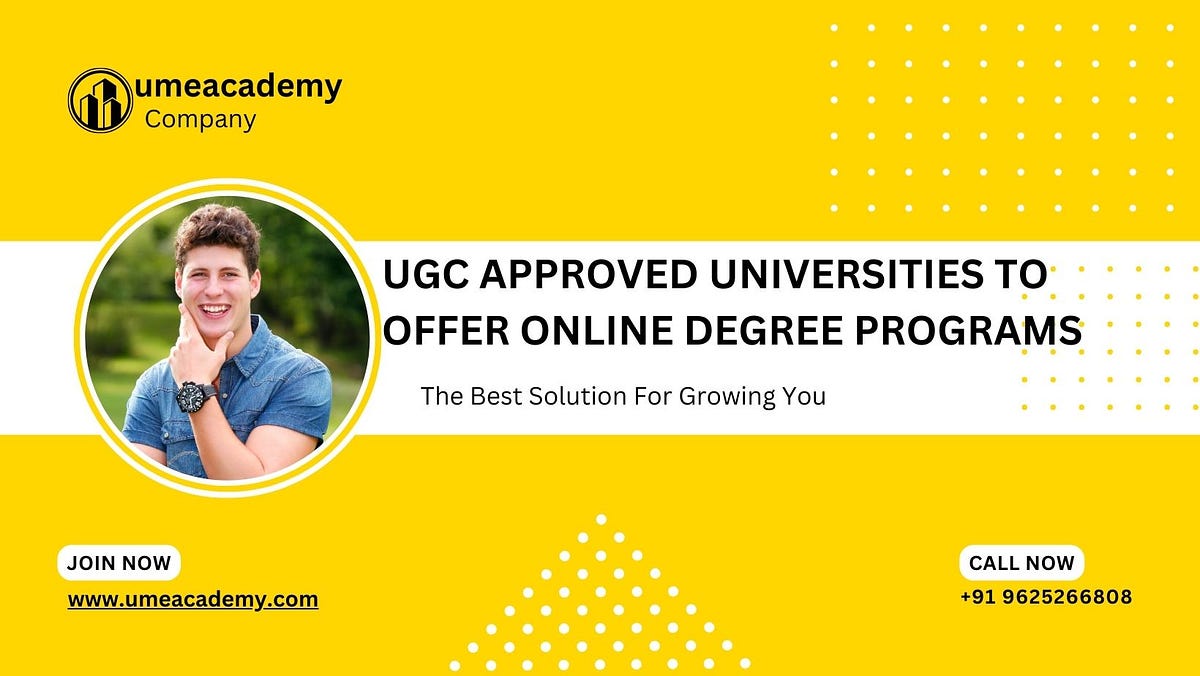 UGC Approved Universities to offer Online Degree Programs - Jitendra1500 - Medium