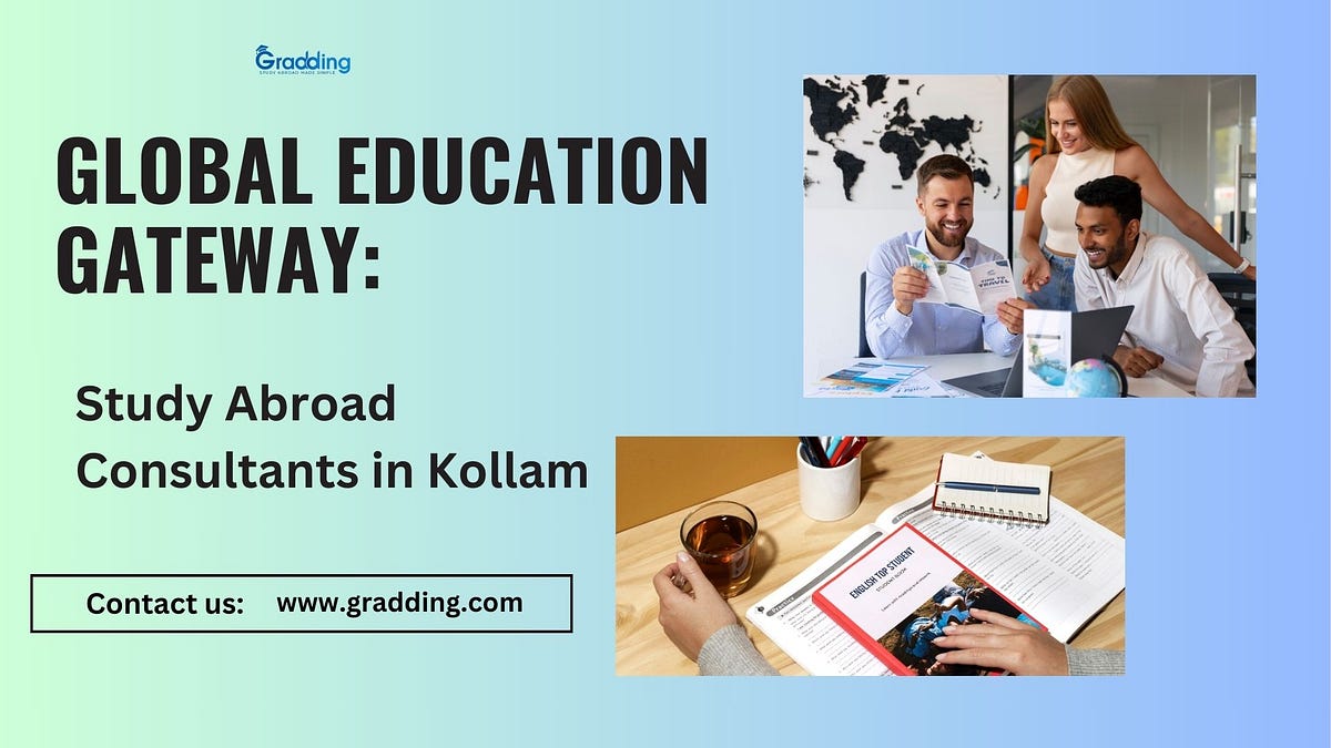 Global Education Gateway: Study Abroad Consultants in Kollam - ELIANA Jannifer - Medium