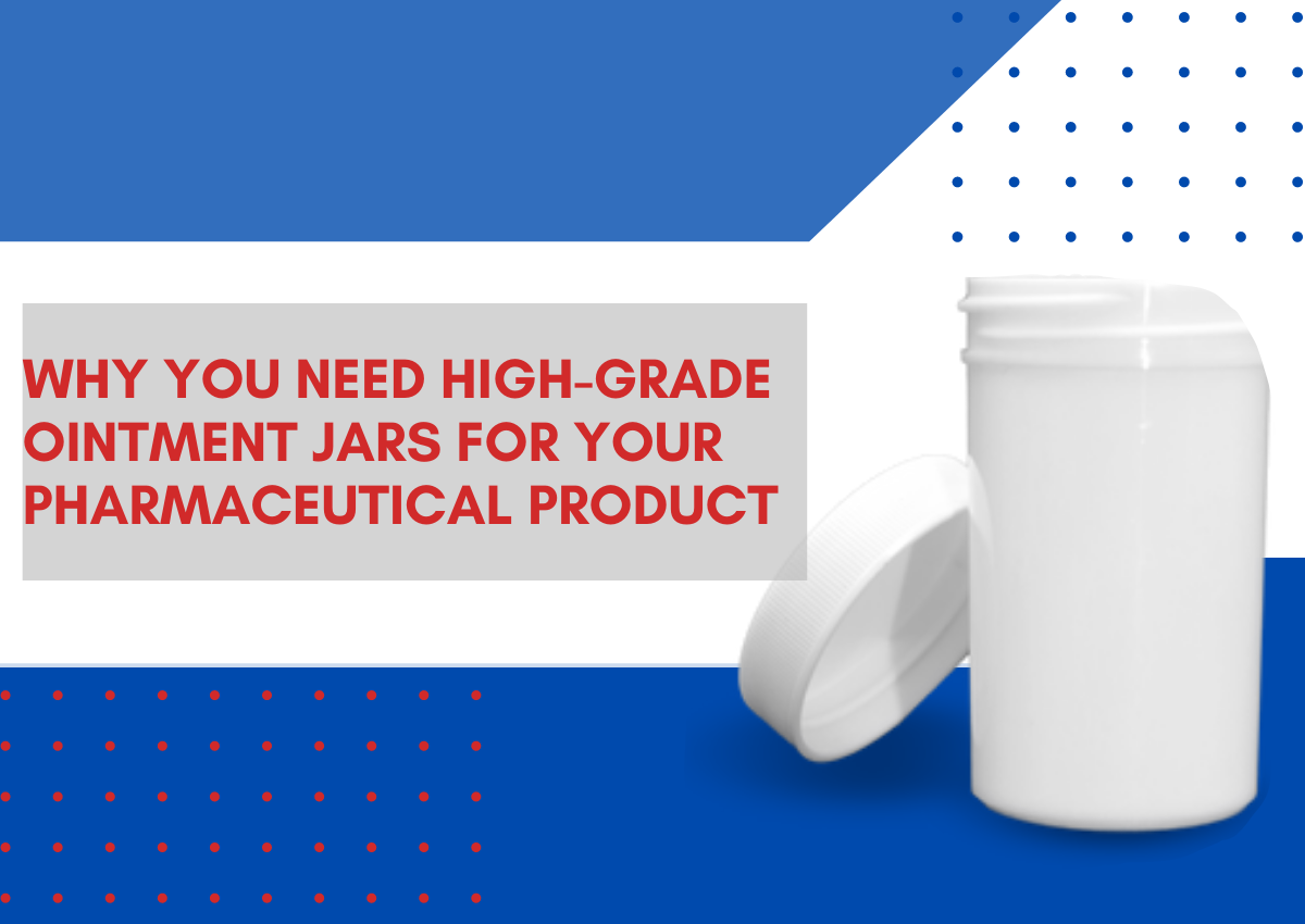 Why You Need High-Grade Ointment Jars For Your Pharmaceutical Product | by Rmhealthsupplies | Medium