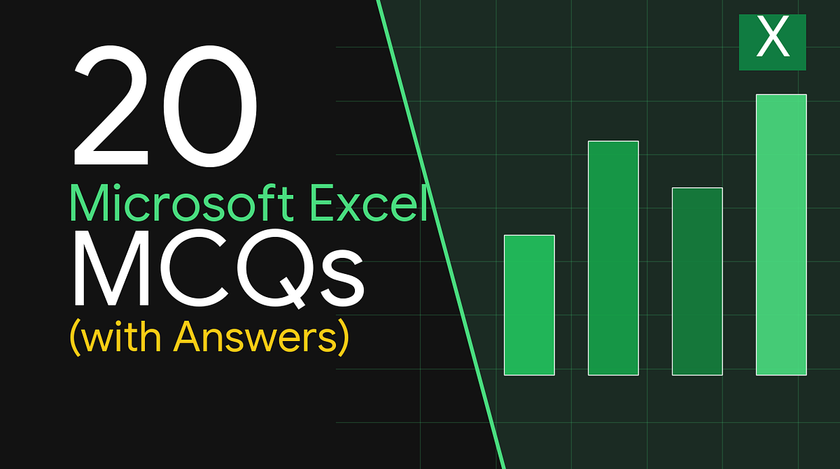 20 Excel MCQs (with Answers). 1. Which symbol is used to start a… | by ...