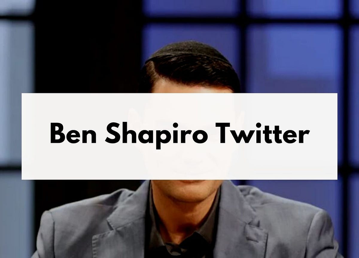 Ben Shapiro Twitter (@benshapiro) — Official Twitter Account | by ...