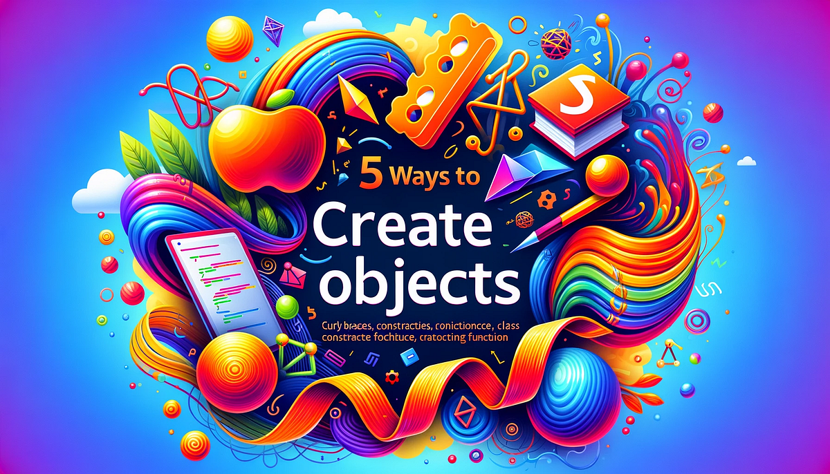 5 ways to create an Object in JavaScript | by Jayanth babu S | Level Up Coding