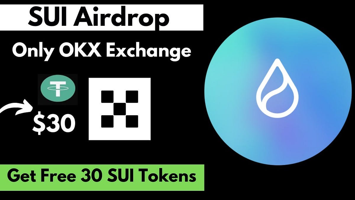 SUI Airdrop on OKX Exchange | Get Free 30 SUI Tokens | by Naveen Christopher | Apr, 2023 | Medium