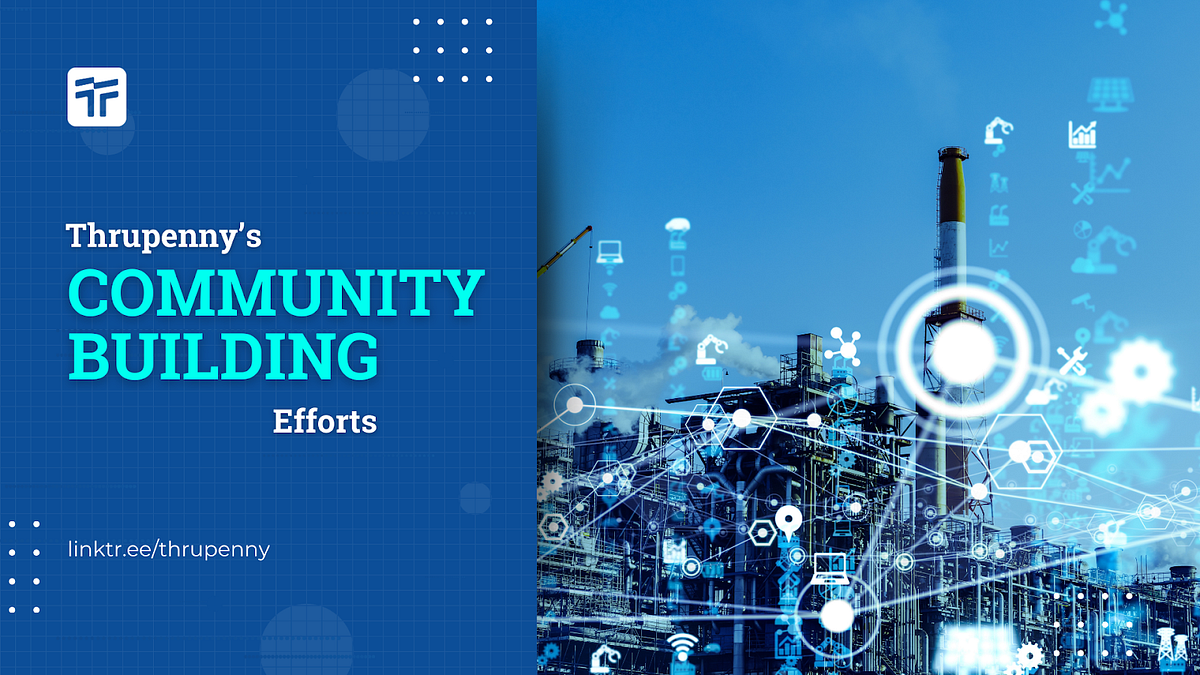 Thrupenny’s Community Building Efforts | by Thrupenny Protocol | Feb ...