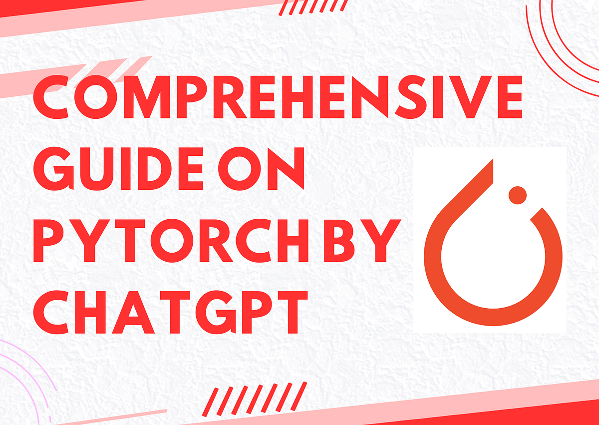 Comprehensive Guide To Pytorch Theory And Coding Notes By Ishan