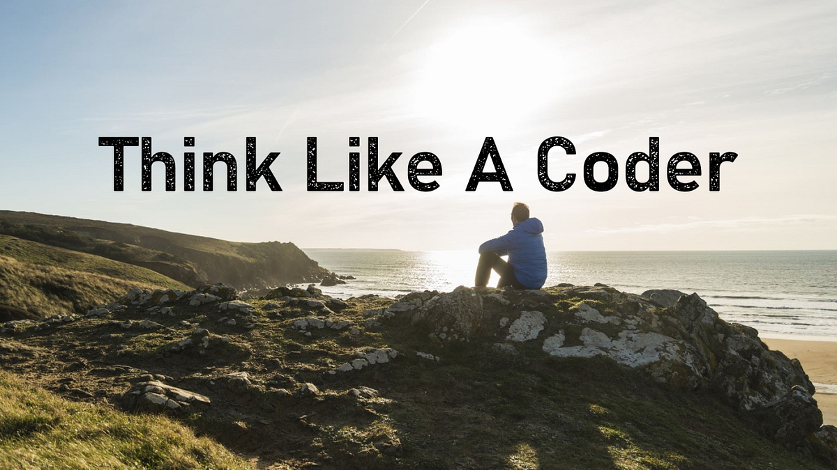 Think Like a Coder in the Face of Challenges | by Ed-it Editions | Mar, 2025 | Medium