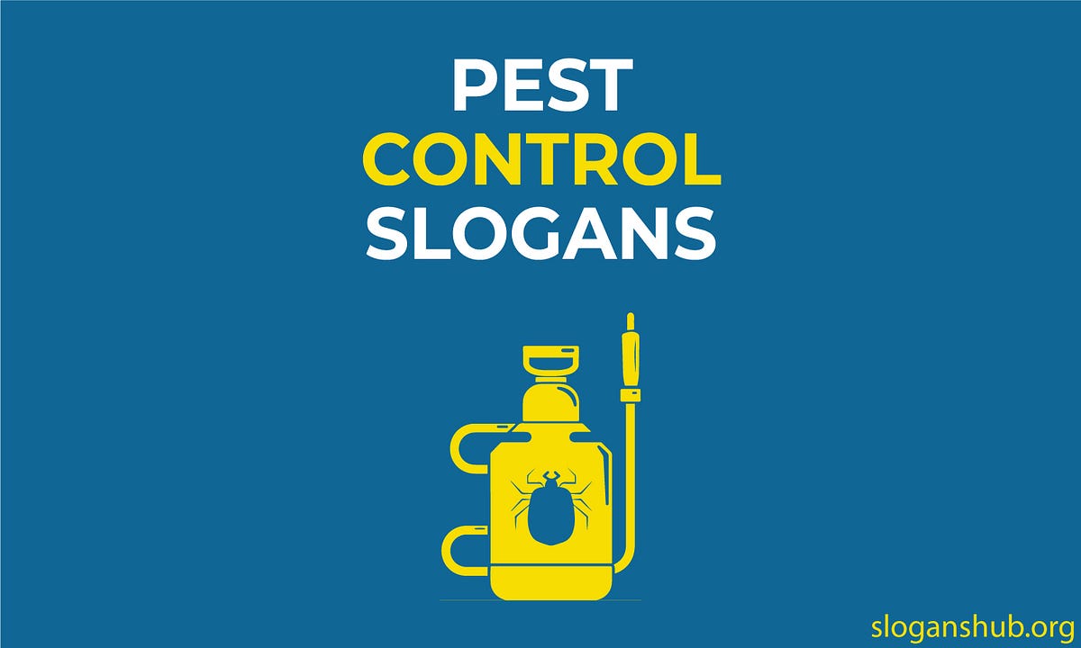 30 Best Pest Control Slogans. Read More: Best Pest Control Slogans ...