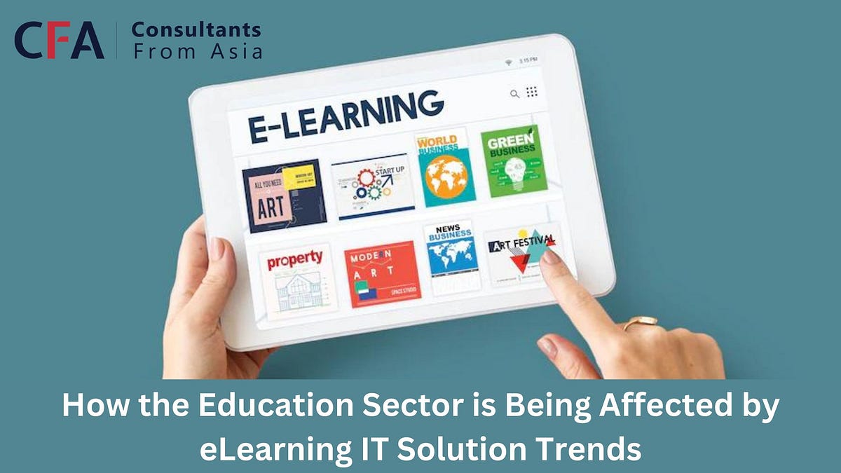 How the Education Sector is Being Affected by eLearning IT Solution ...