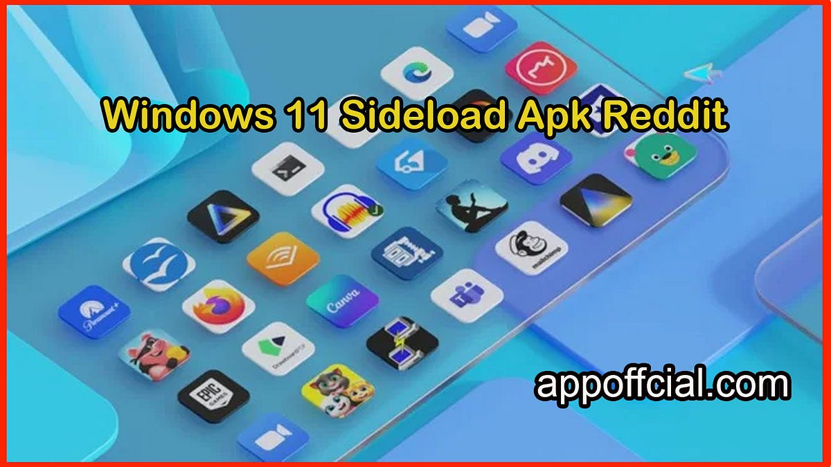 How To Sideload Android Apps On Windows 11 - appoffcial - Medium