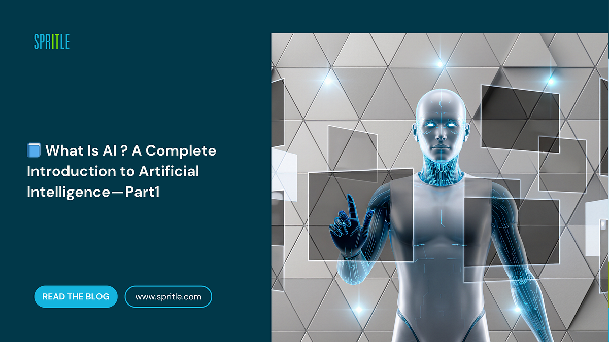 What Is AI ? A Complete Introduction to Artificial Intelligence — Part1 ...